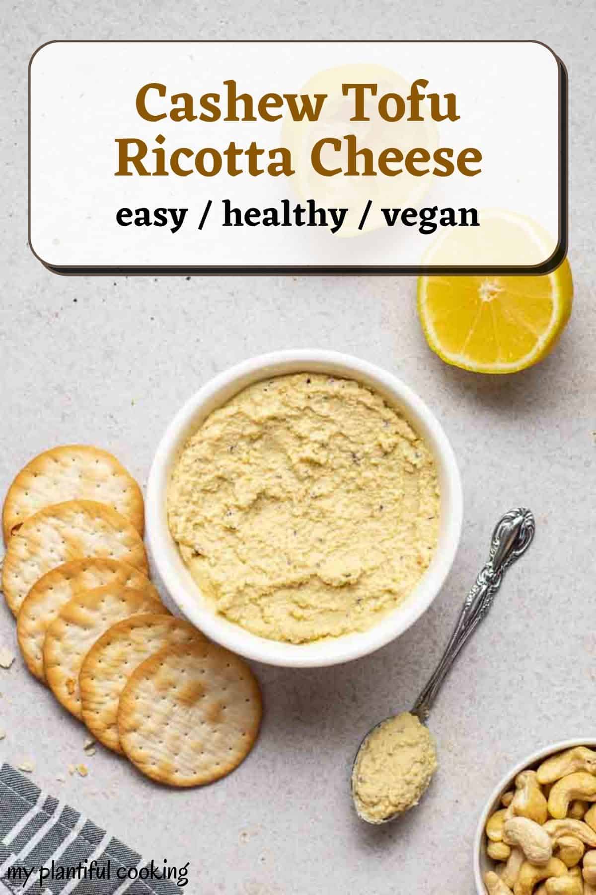 Creamy Vegan Tofu Ricotta Cheese – My Plantiful Cooking