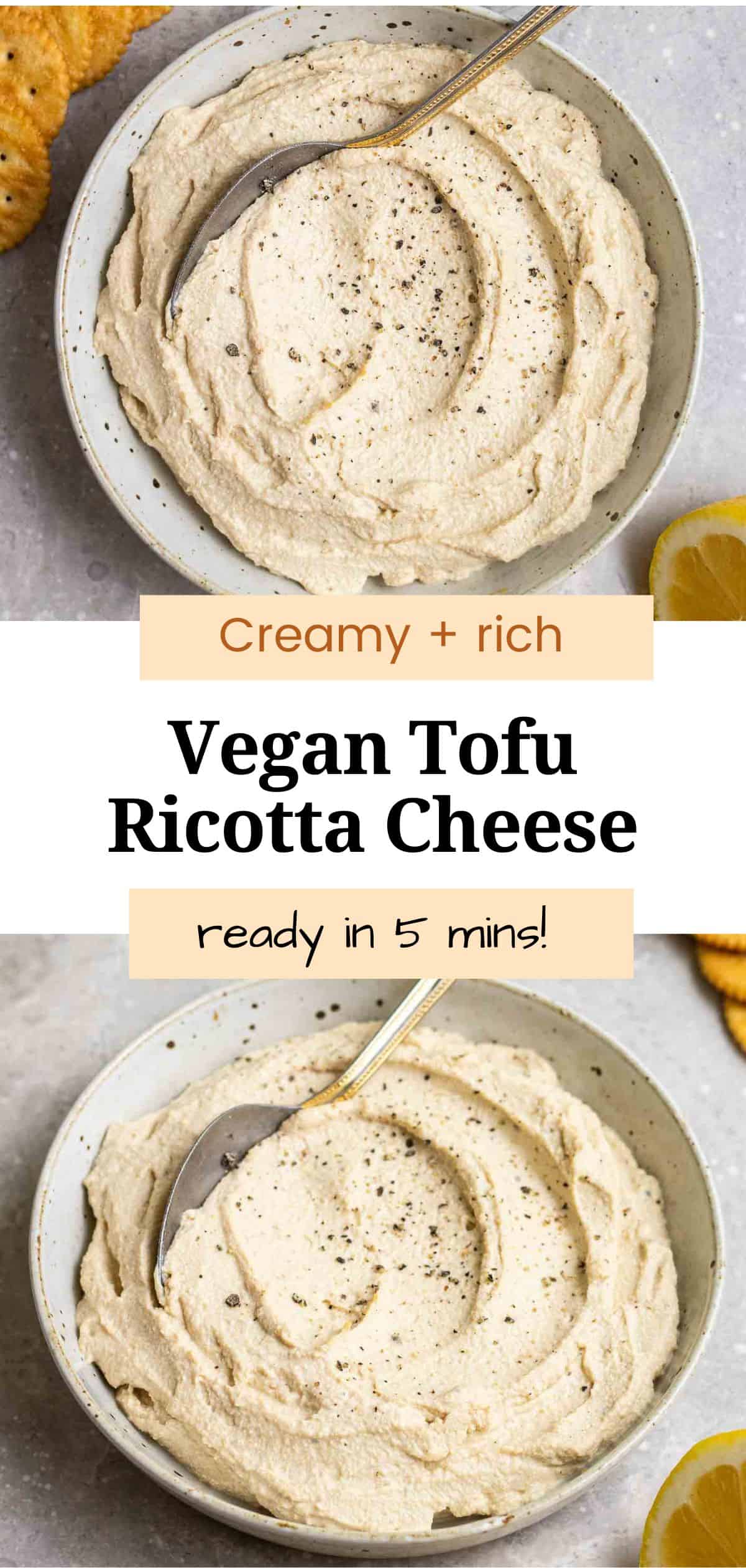 Creamy Tofu Ricotta – My Plantiful Cooking