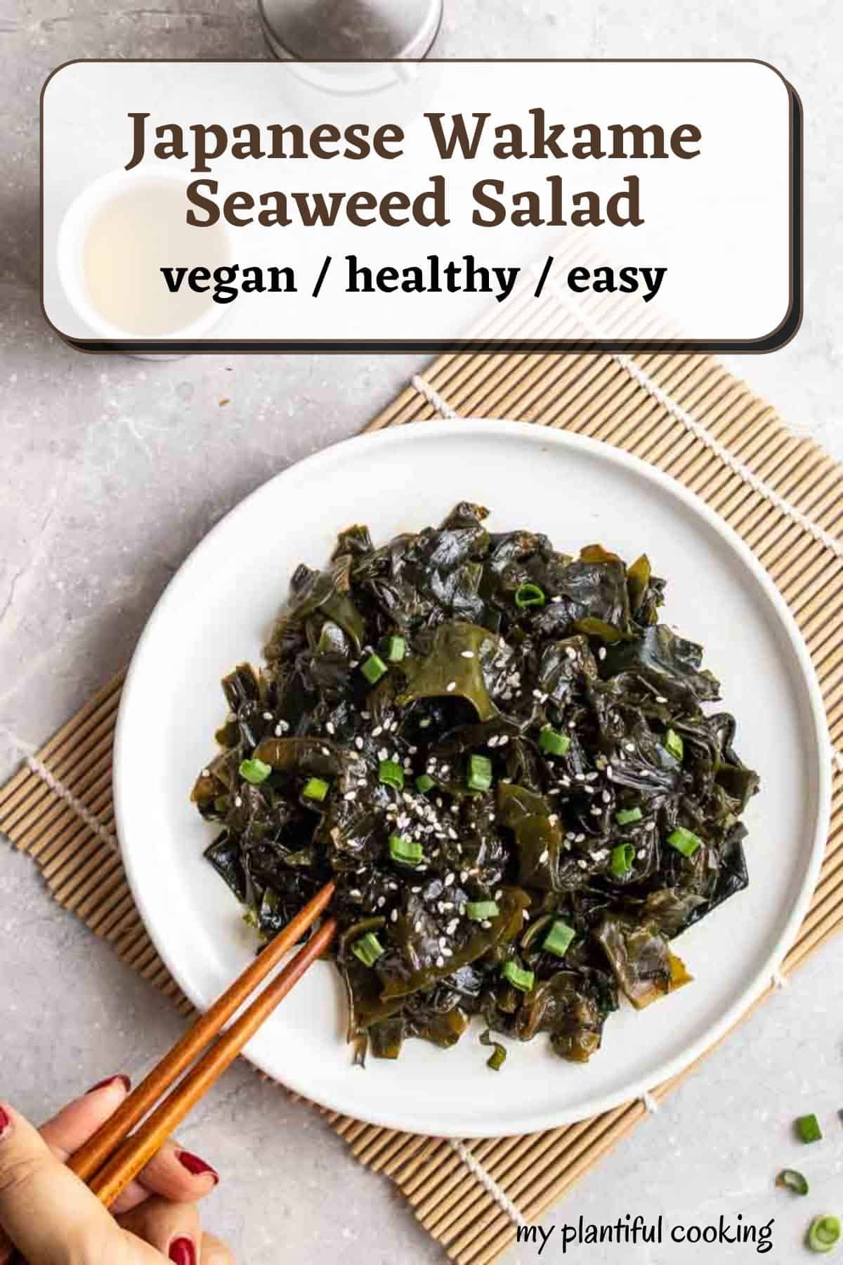 Japanese Wakame Seaweed Salad – My Plantiful Cooking