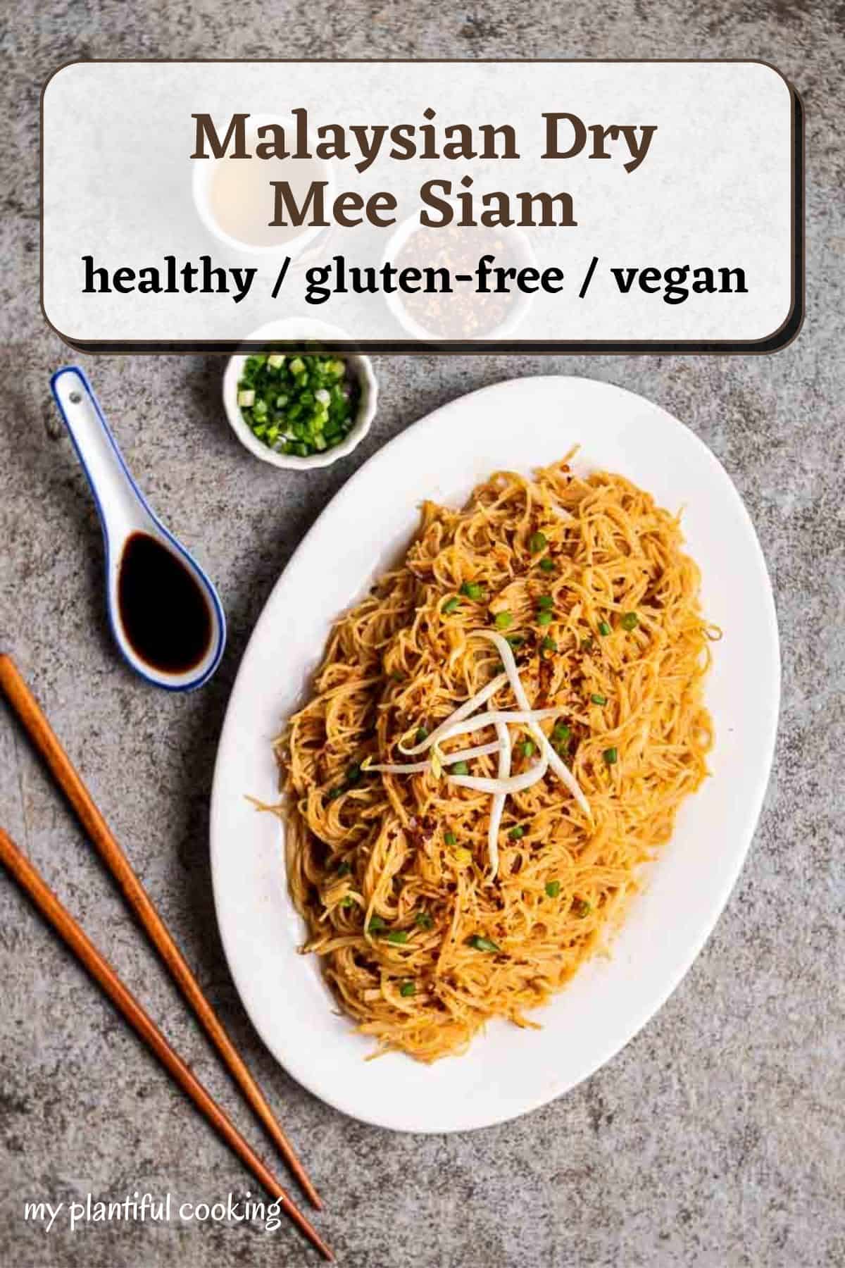 Malaysian Mee Siam – My Plantiful Cooking