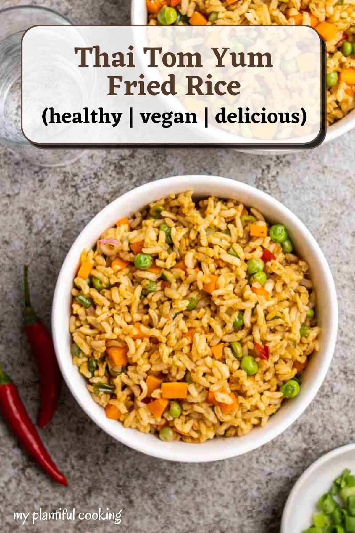 Tom Yum Fried Rice – My Plantiful Cooking