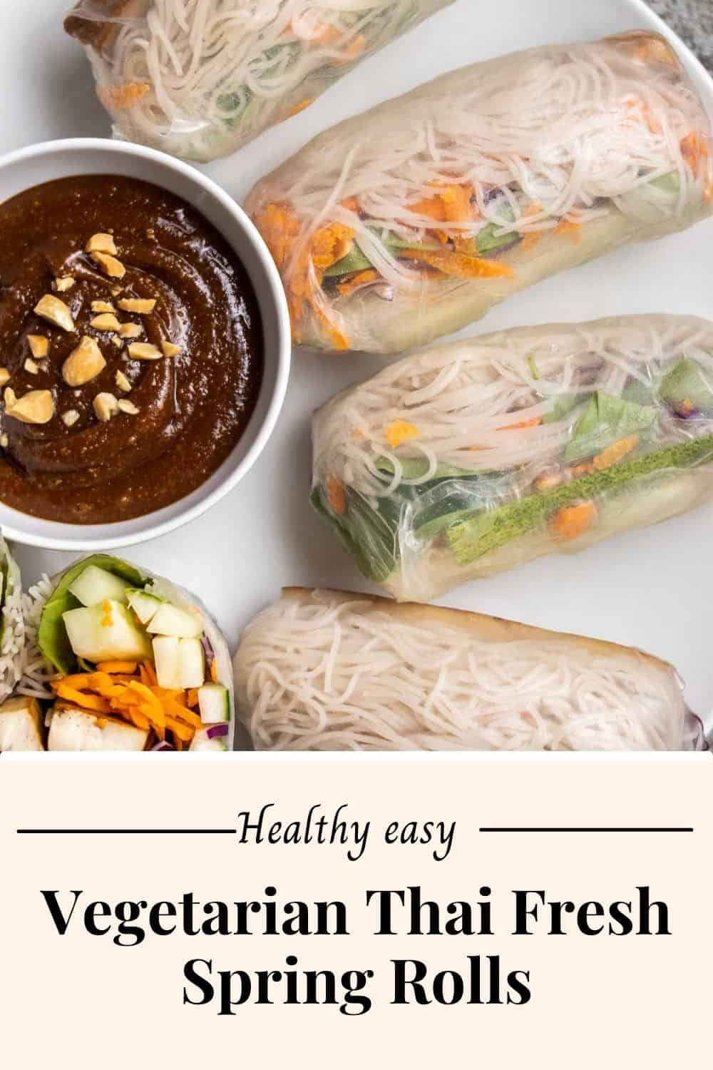 Fresh Thai Spring Rolls – My Plantiful Cooking