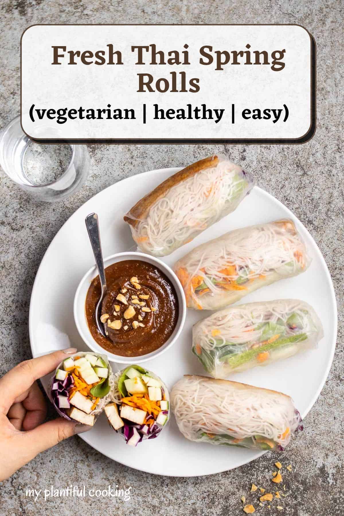 Fresh Thai Spring Rolls – My Plantiful Cooking