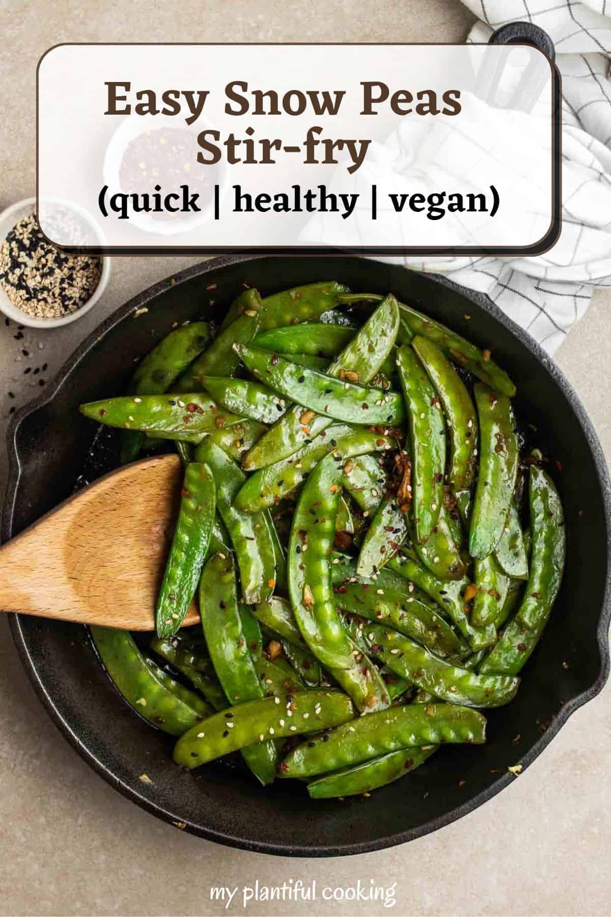 Chinese Snow Peas Stir-fry – My Plantiful Cooking