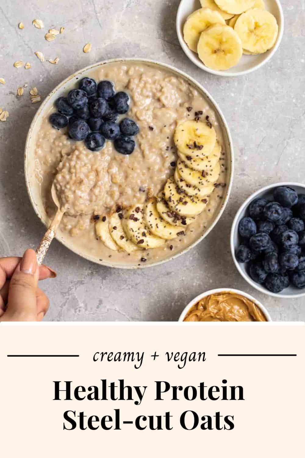 Creamy Protein Steel Cut Oats – My Plantiful Cooking