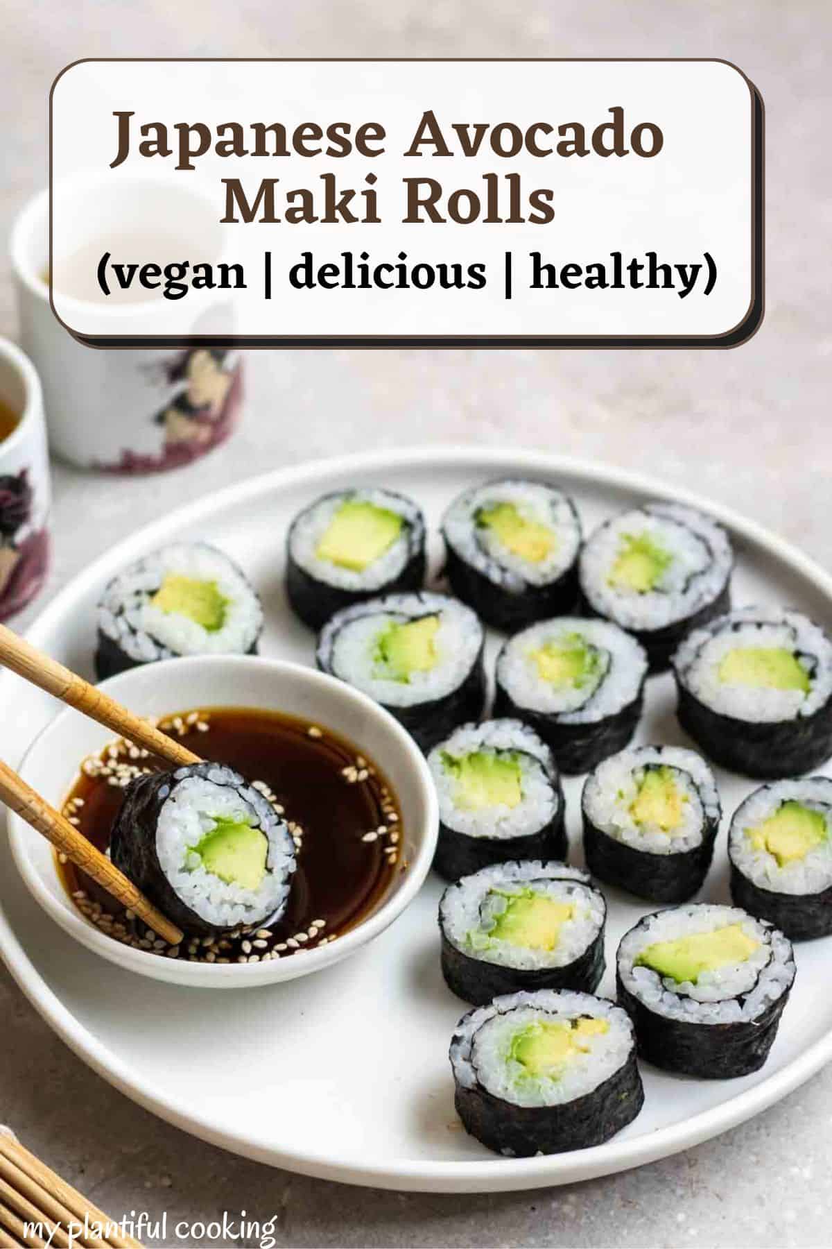 Avocado Maki Rolls (avocado sushi) – My Plantiful Cooking