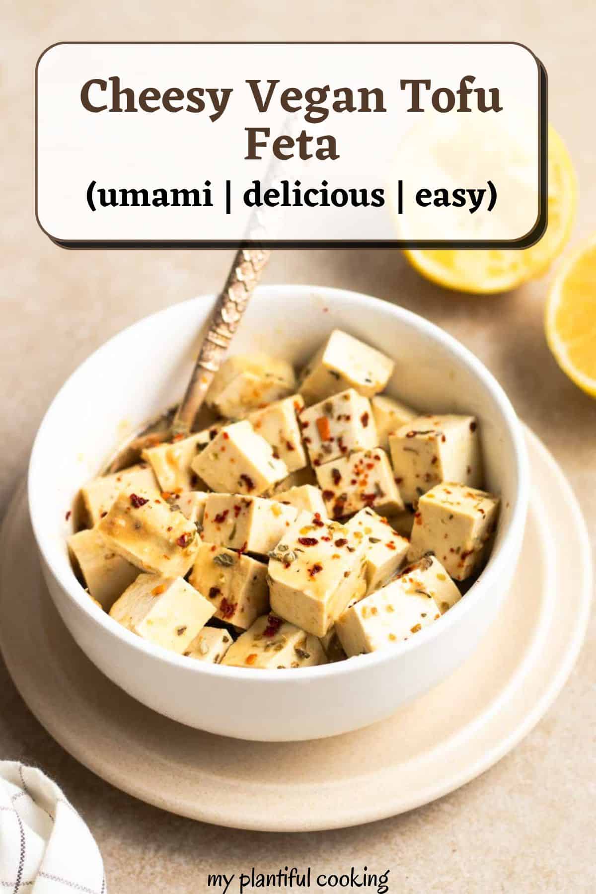 Vegan Tofu Feta Cheese – My Plantiful Cooking