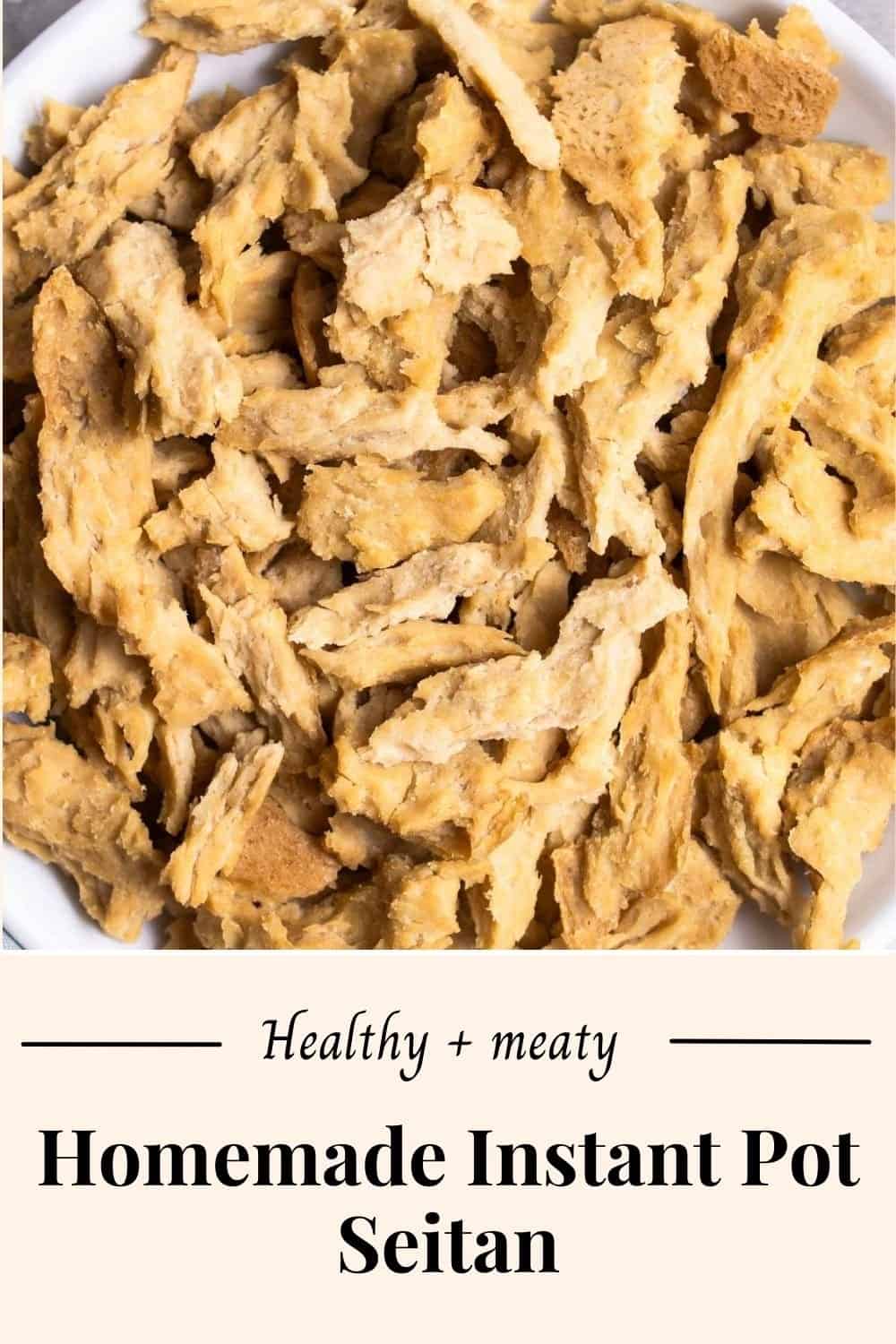 Instant Pot Seitan – My Plantiful Cooking
